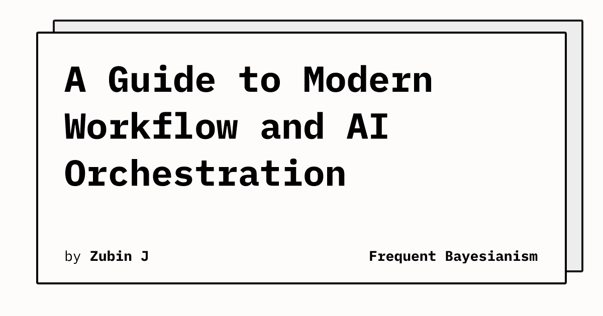 A Guide to Modern Workflow and AI Orchestration